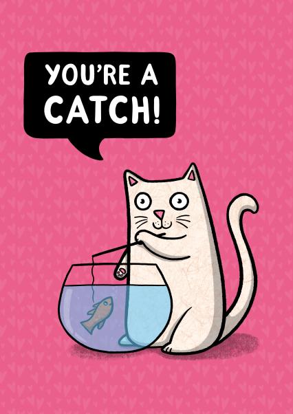 You're a Catch - Cat Valentine's and Anniversary Card | thortful