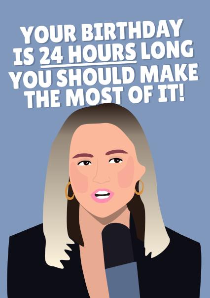 Molly Mae Your Birthday is 24 Hours Long Funny Interview Meme | thortful