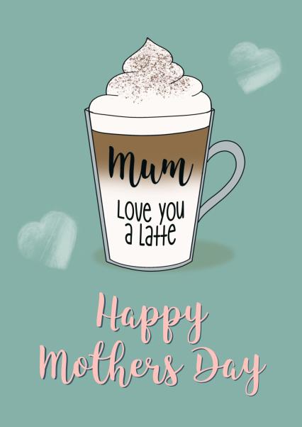 Mothers Day latte themed card | thortful