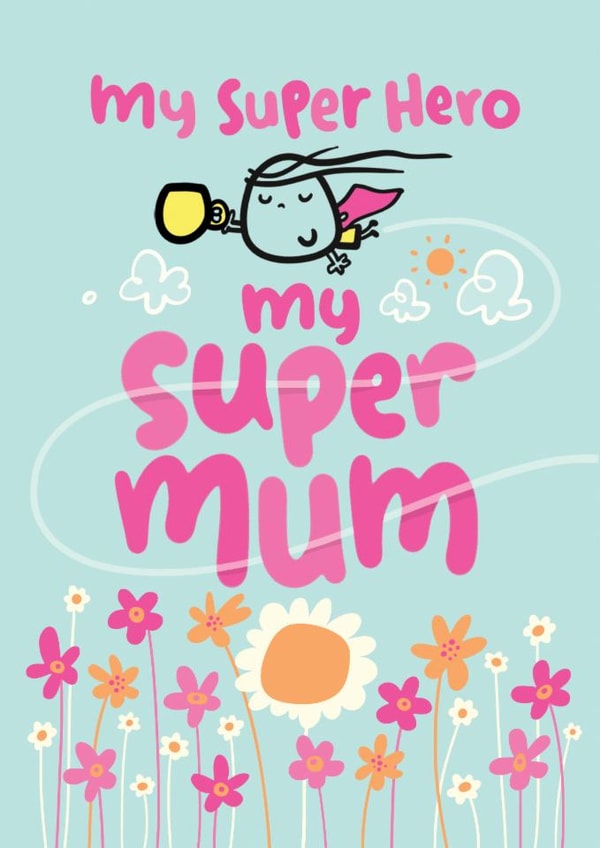 Cute Mum Card - Super Hero, Super Mum - Mother's Day - Birthday | thortful