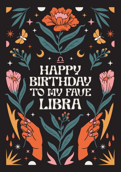 Happy Birthday To My Fave Libra Card | thortful