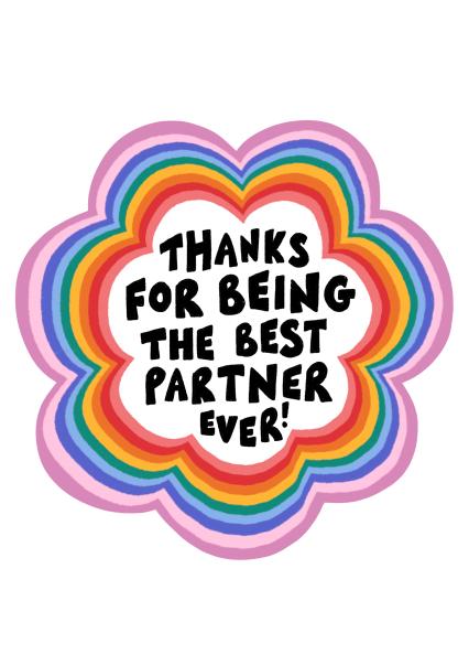 Thanks for being the best partner ever rainbow card | thortful