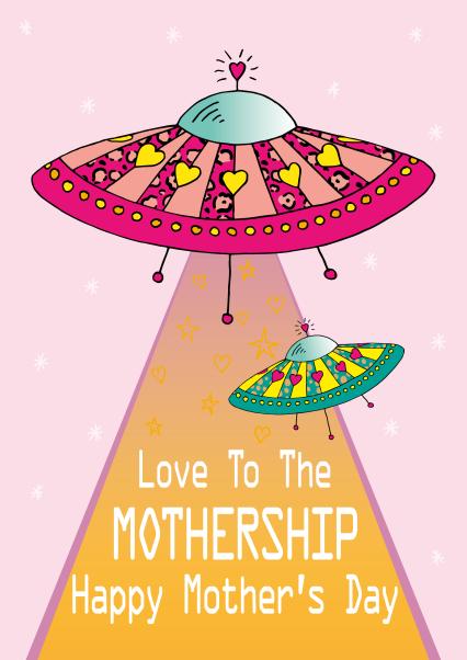 Love To The Mothership UFO Mother's Day card | thortful
