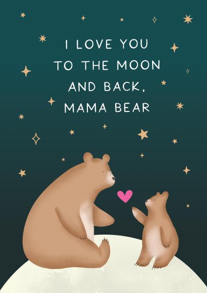 Cute Mothers Day Card - Bears - I Love You To The Moon And Back Mama ...