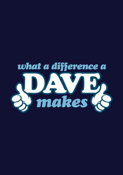 What A Difference A Dave Makes | thortful