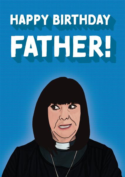 Happy Birthday Father! Dawn French Vicar of Dibley Card | thortful