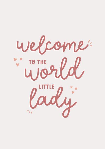 Welcome to the world little lady new baby card | thortful