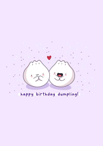 Happy birthday dumpling - cute food pun love card | thortful