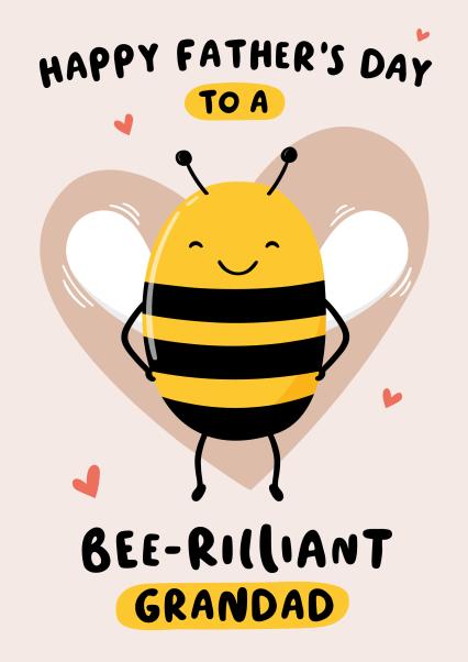 Cute Bee Fathers Day Card - Grandad - Happy Father's Day To A Bee ...