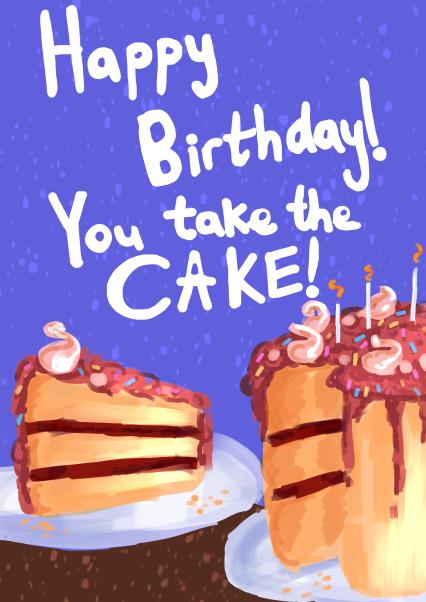 You take the CAKE! Birthday Card | thortful