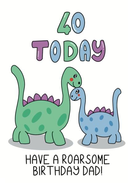 Happy 40th birthday dad | thortful