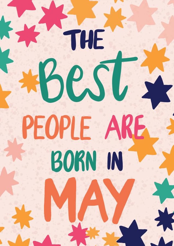 The best people are bon in May | thortful