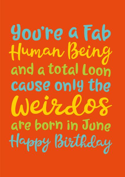Funny June Birthday card for a weirdo | thortful