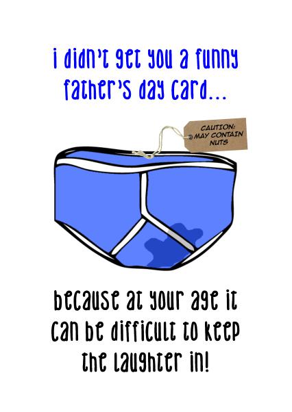 Funny Bladder Control Father's Day card - for your old dad! | thortful