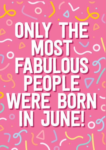 June Birthday Card for fabulous friend | thortful