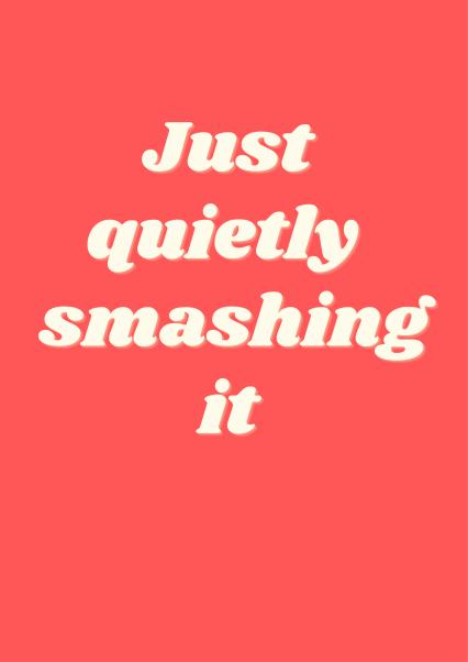 Just Quietly Smashing It Congratulations Card | thortful