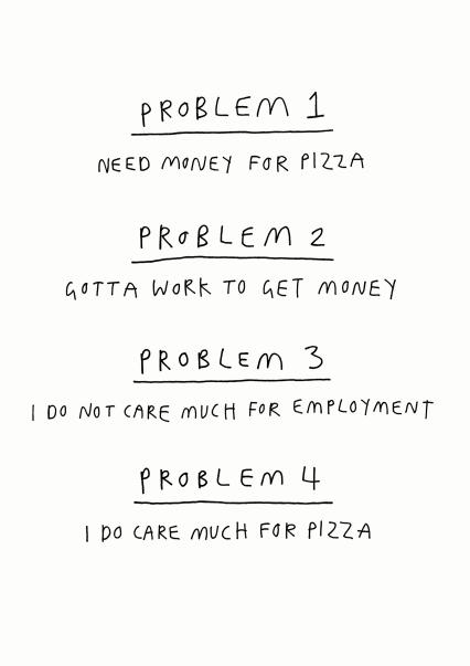 Pizza Problems Birthday Card | thortful