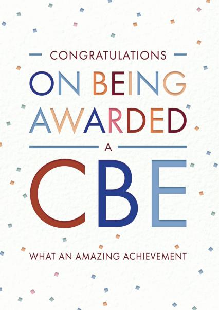 Congratulations on being awarded a CBE card | thortful