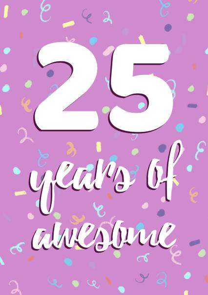 25 Years of Awesome 25th Birthday Card | thortful