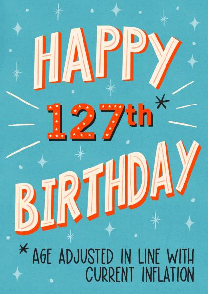 Age adjusted for Inflation funny birthday card | thortful