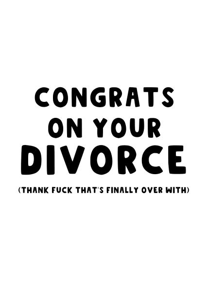 Congratulations on your Divorce | thortful