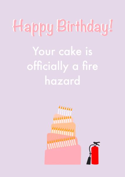 Happy Birthday fire hazard cake | thortful