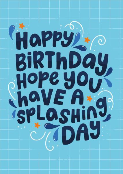 have a splashing birthday! | thortful