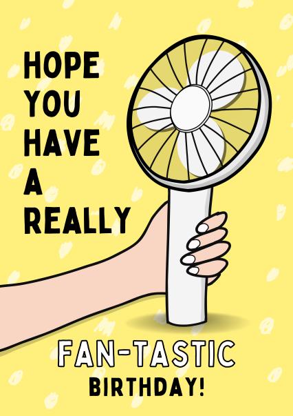 Have a Fan-Tastic Birthday | thortful