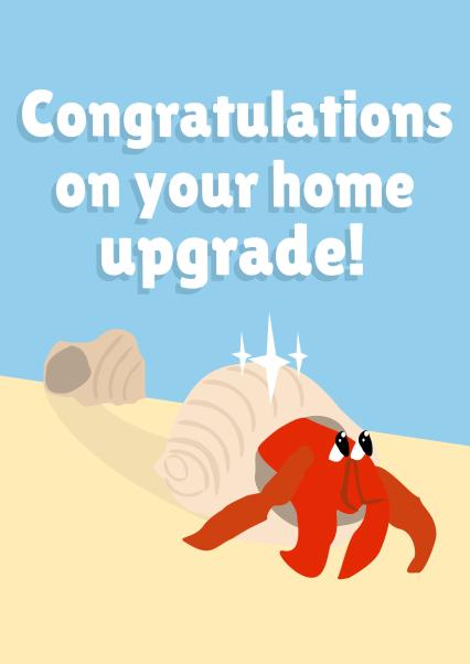Congratulations on your home upgrade! | thortful