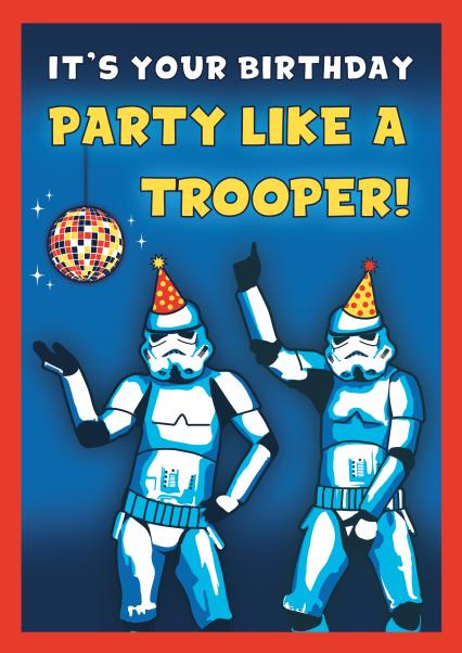 Stormtrooper Party Like a Trooper Birthday Card | thortful