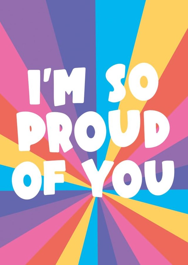 Proud of you | thortful
