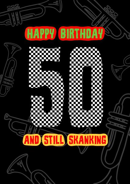 Ska, punk or reggae – Trumpets 50th birthday card – 50 and still ...