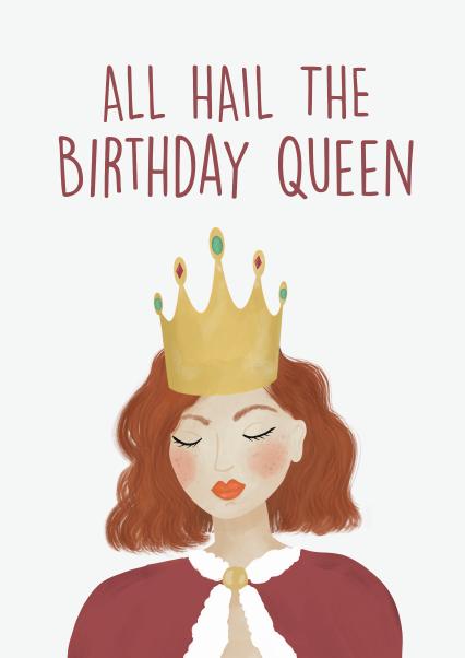Hail the Birthday Queen! | thortful