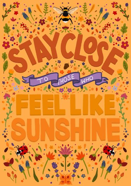 Thoughtful friendship card - stay close to those who feel like sunshine ...