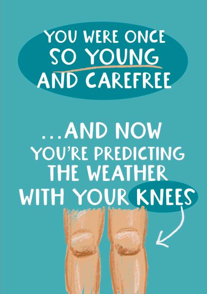 Predicting the weather with your knees funny birthday card | thortful