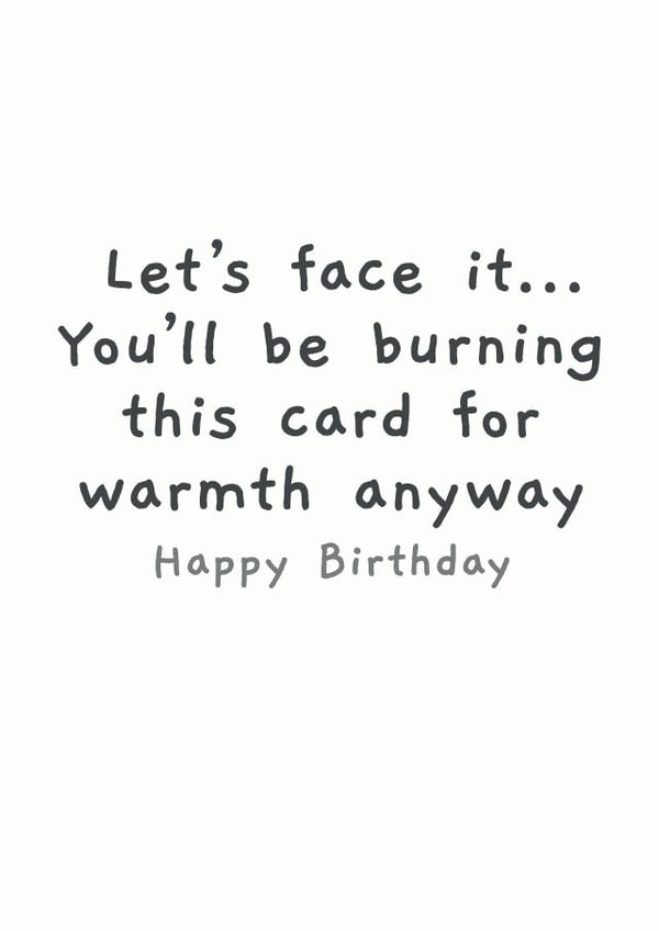 Burn This Card For Warmth – Funny Bland Birthday Card | thortful