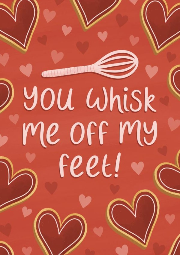 Cute Valentine's/Anniversary card – Significant Other – You Whisk Me ...