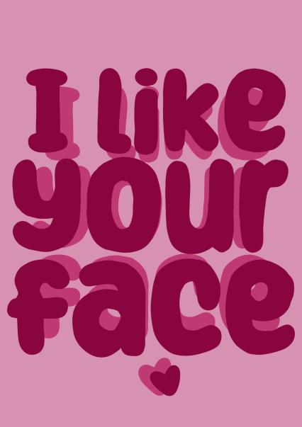 Fun Anniversary and Valentine’s Day card - ‘ I Like Your Face’ | thortful