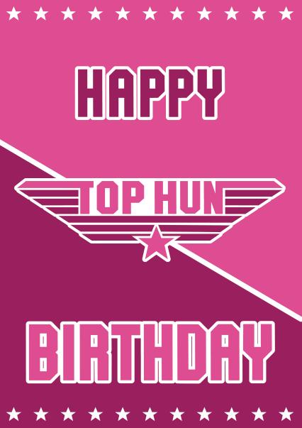 Funny Top Gun themed birthday card, Birthday hun, Funny hun birthday ...