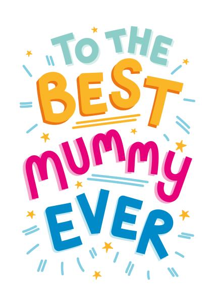 To The Best Mummy Ever | thortful