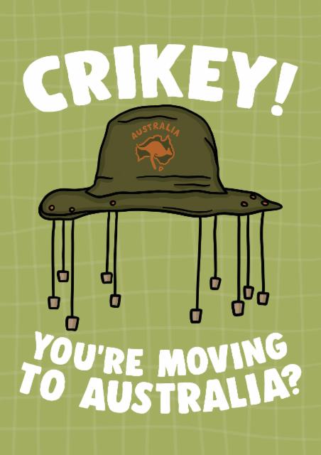 Crikey You're Moving To Australia - Funny Gap Year Travelling Card | thortful