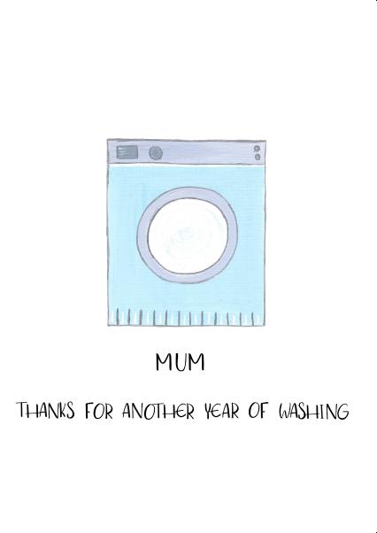 Cheeky card for mum - washing machine - Mum thanks for another year of ...