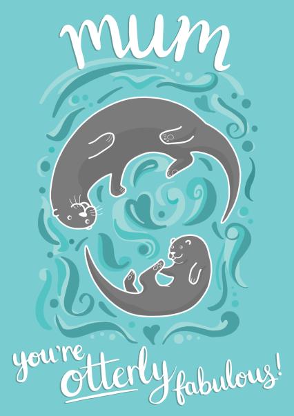 A cute, play-on-words, otter Mother’s Day Card for your utterly ...