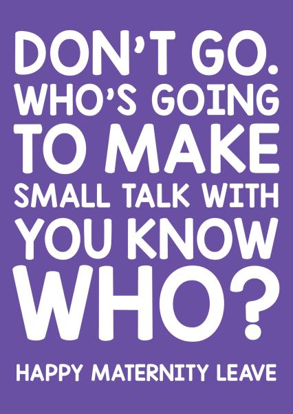 Maternity leave card - funny, cheeky - work colleague, your boss ...