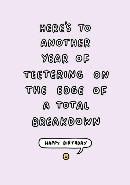 Funny Birthday Card - Total Breakdown | thortful