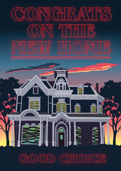 Cheeky New Home Card - Stranger Things - Good Choice | thortful
