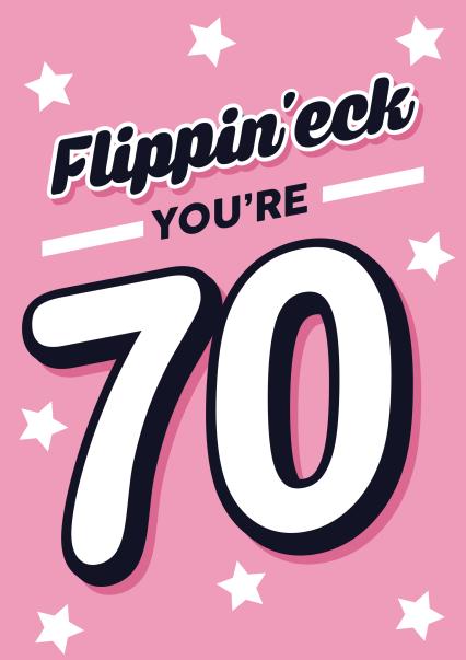 Cheeky Birthday Card - 70th - Flippin 'eck | thortful