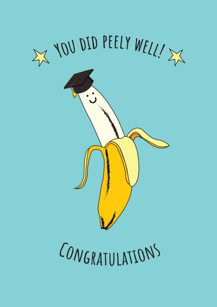 Cute Graduation Card - Congratulations - Banana - Peely Well | thortful