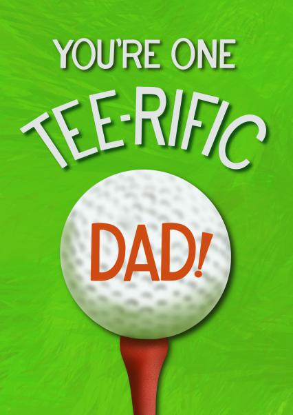 Cute Golf card - You're One Tee-rific Dad! Birthday Father's Day card ...