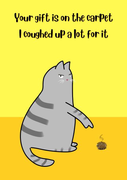 Funny cat with coughed up vomit gift birthday card | thortful
